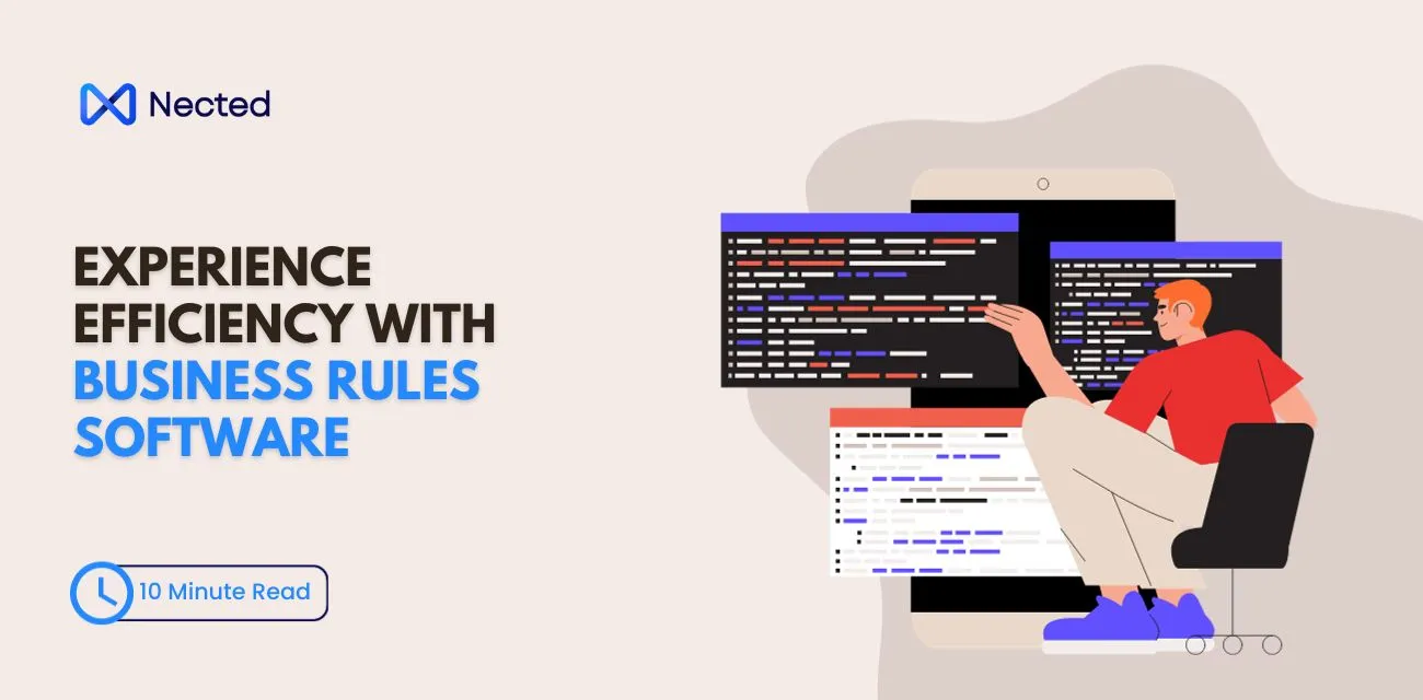 Unlock Efficiency with Business Rules Software | Streamline Decision Management | Nected Blogs